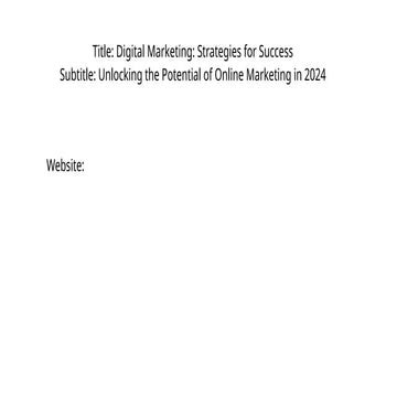 Title Digital Marketing Strategies for Success Subtitle Unlocking the ...