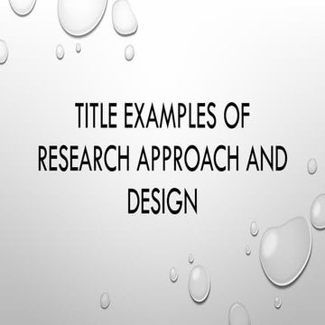 TITLE EXAMPLES OF RESEARCH APPROACH AND DESIGN.pptx