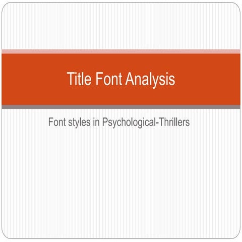 Font analysis – horror thriller | PPTX