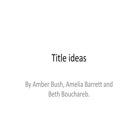 Title ideas | PPT