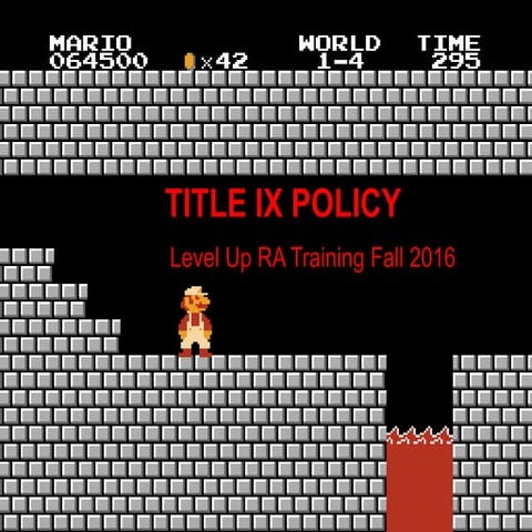Title IX Policy Training Fall 2016 UNE RA Training | PPTX