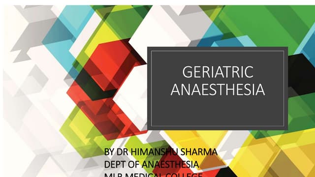Geriatric anaesthesia | PPTX