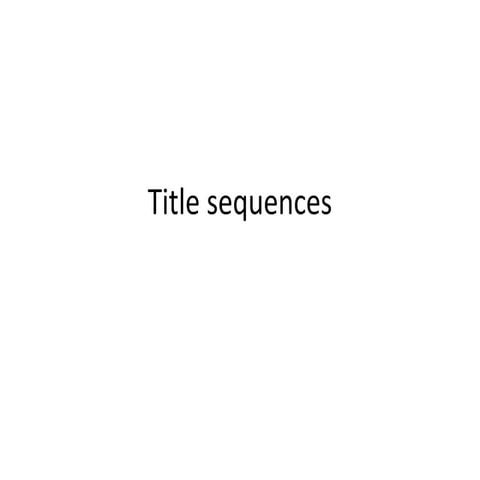 Title sequence Analysis | PPT