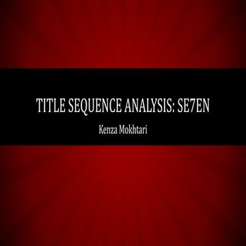 Title sequence analysis - Se7en | PPTX