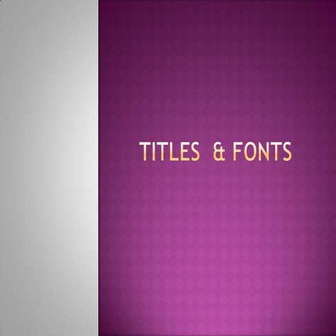 Titles & fonts | PPT