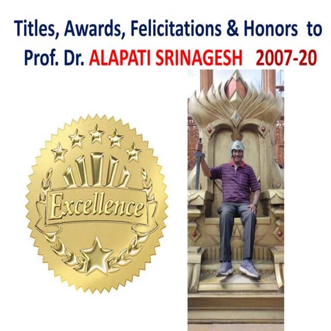 Awards and Accolades received by Prof.Dr.Alapati Srinagesh | PPSX
