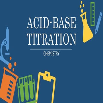 TITRATION PPT.pptx for cape chemistry unit 1 | PPTX