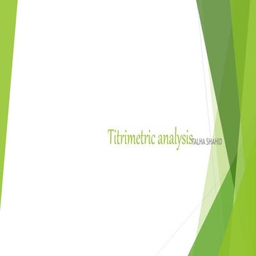 Titrimetricanalysis By Talha Shahidpptx 