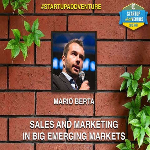 Mario Berta - Sales and Marketing in Big Emerging Markets - Startup ...