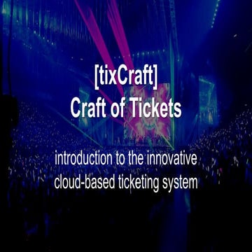 [tixCraft] Our Services | PDF