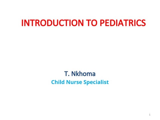 Introduction to pediatrics | PPTX | Parenting Babies and Toddlers ...