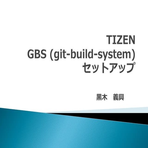 Tizen gbs (git build-system) | PDF
