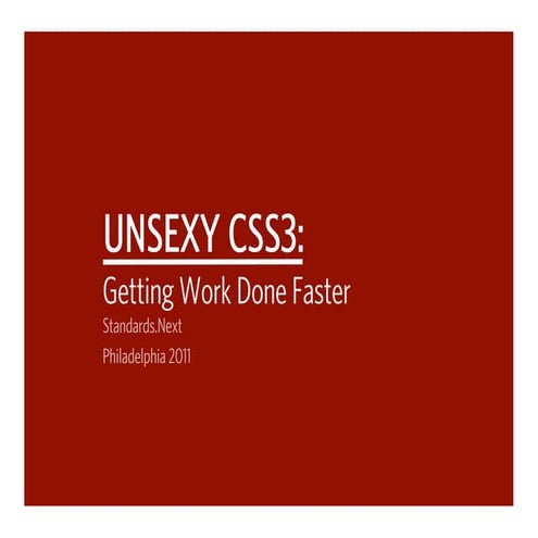 Unsexy CSS3: Getting Work Done Faster | PDF | Web Design and HTML | Internet