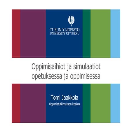 Oppimisaihiot ja simulaatio oppimisessa/Tomi Jaakkola | PDF