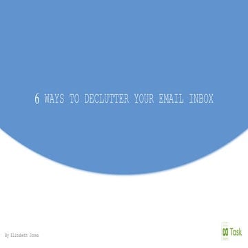 6 ways to declutter your email inbox | PPTX