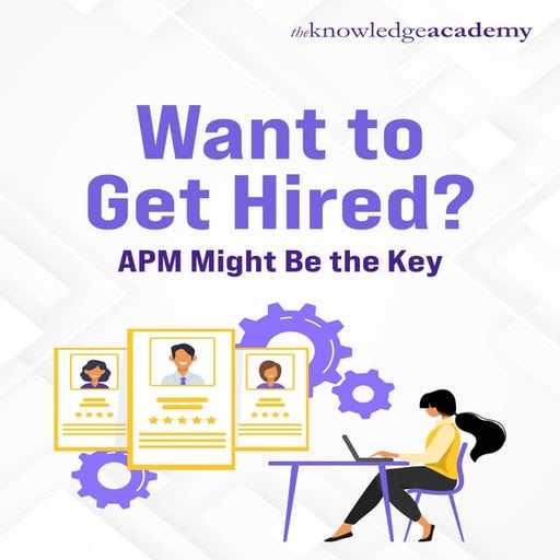 Want to Get Hired? APM Might Be the Key. | PDF