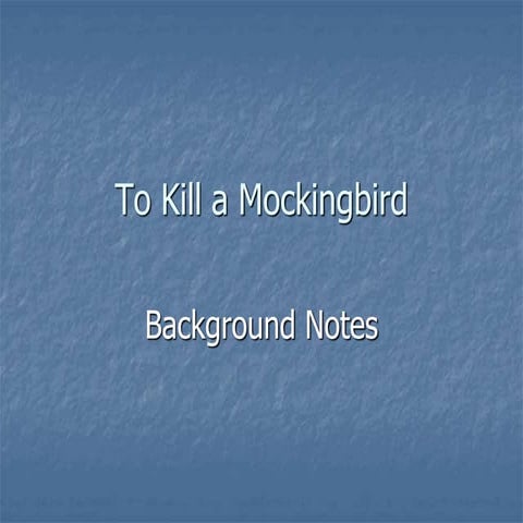 To Kill a Mockingbird Background | PPT