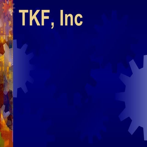 Tkf Inc. | PPT