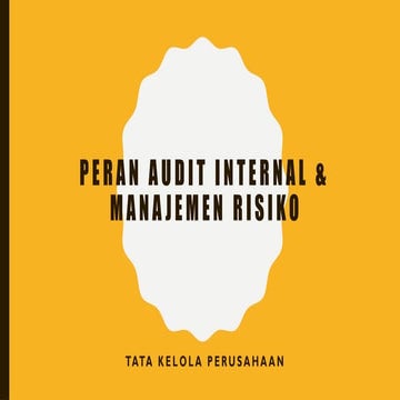 Peran Audit Internal dan Manajemen risiko | PPTX