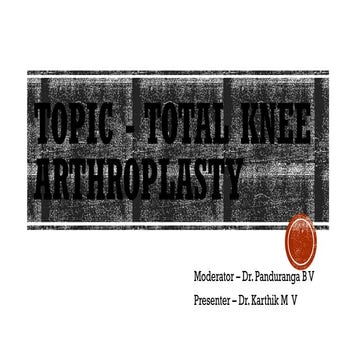 Total Knee Replacement Tkr Ppt Ppt