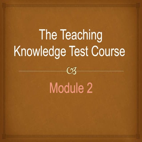 TKT MODULE 2 Session 1.pptx