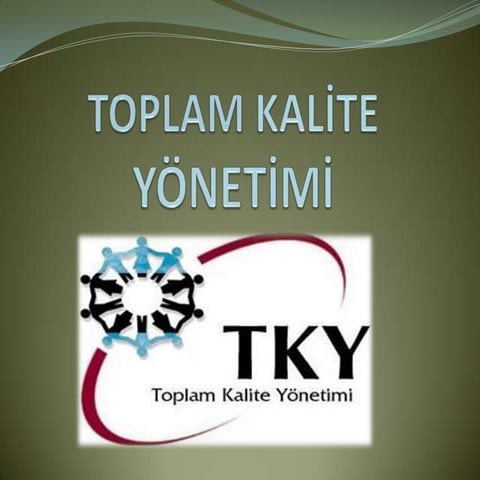 Toplam Kalite Yonetimi | PPTX