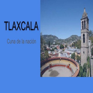 ESTADO DE TLAXCALA CULTURAS Y COSTUMBRES .pptx
