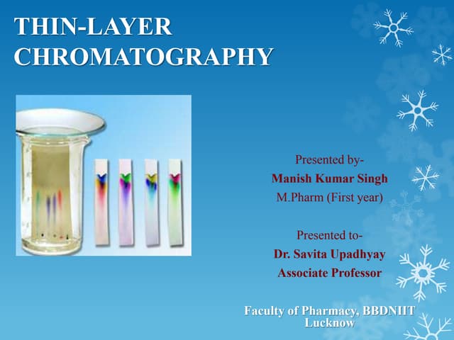 PPT ON Thin layer chromatography ,Principle,System Components,Procedure ...
