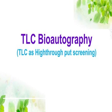 TLC-bioautograpy.pptx | Chemistry | Science