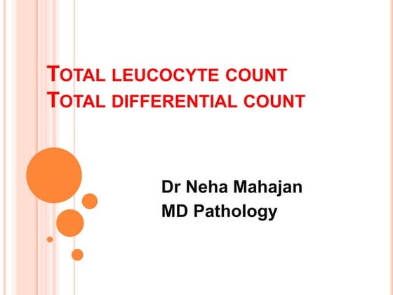 Practical 1 To Determine Differential Leukocytes Count DLC.pptx | Blood ...