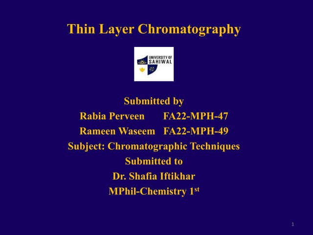 PPT ON Thin layer chromatography ,Principle,System Components,Procedure ...