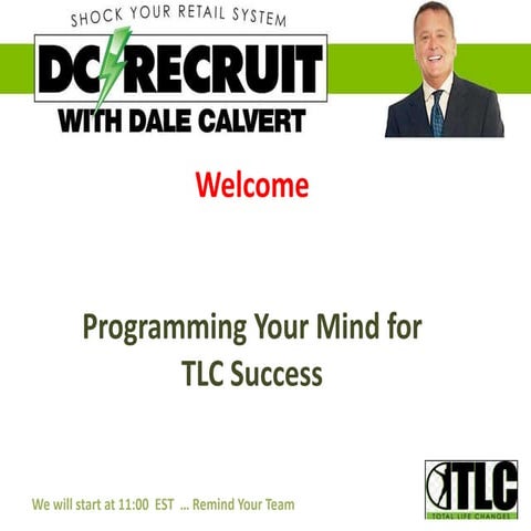 TLC programming your mind for Success | PPTX