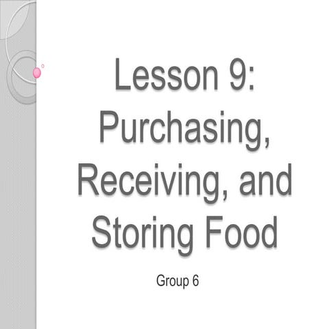 Purchasing, Receiving, and Storing Food | PPTX