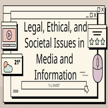 Legal, Ethical and Societal Issues in Media and The information | PPTX