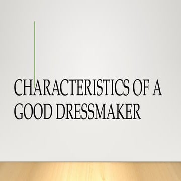 TLE introduction haracteristics of agood dressmaker | PPTX