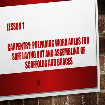 TLE 10 CARPENTRY Q2 M1 PREPARING WORK AREAS FOR SAFE LAYING OUT AND ASSEMBLING OF SCAFFOLD ...