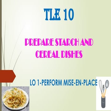 TLE 10 discussion on cereal dishes about their origin and how to cook ...