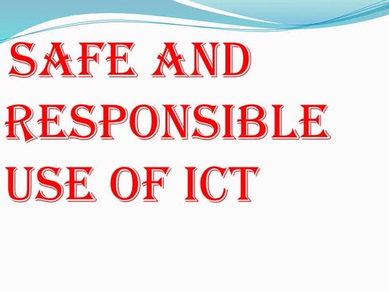 TLE 6_LESSON 2_SAFE AND RESPONSIBLE USE OF ICT.pptx | Internet Safety ...