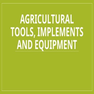 Grade 7- Agricultural Crop Production.Farm Tools and Equipment.pptx