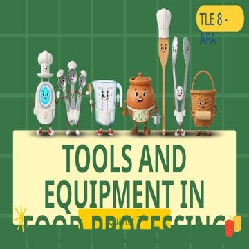 FOOD PROCESSING TOOLS, UTENSILS, & EQUIPMENT | PPTX