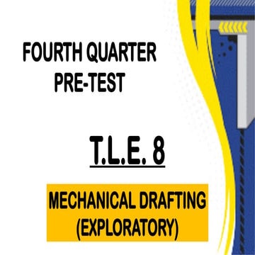 TLE 8 mechanical drafting Quarter 4 Pre-Test.pptx