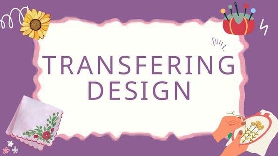 TRANSFERRING DESIGNS IN TLE-8 EXPLORATORY | PPT