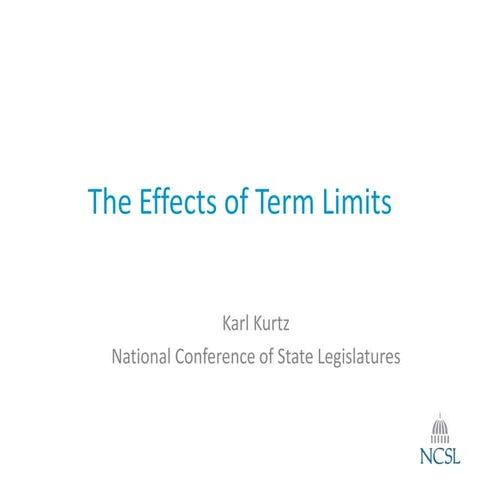State Legislative Term Limits: The Good, the Bad, and the Ugly | PPTX