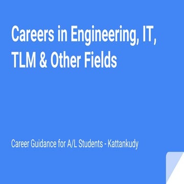 Careers in Engineering, IT, TLM & Other Fields | PPT