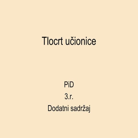 Tlocrt ucionice | PPT