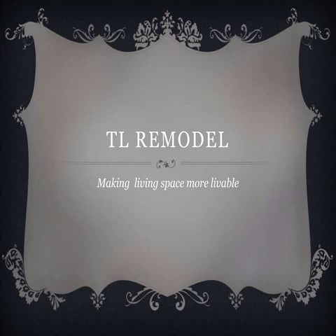 Tl Remodel | PPT