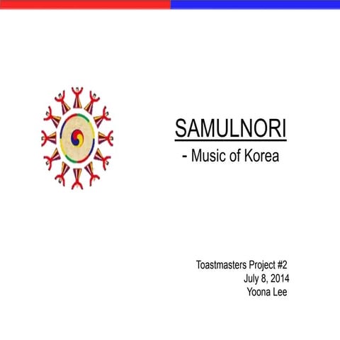 Samulnori: Music of Korea | PPTX