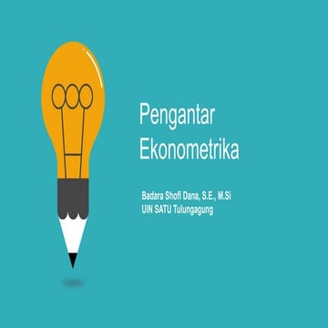 Pengantar ekonometrika_Pertemuan pertama | PPTX