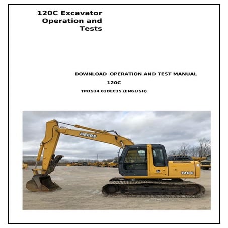 John Deere 120C Excavator Operation and Test Service Manual | PDF