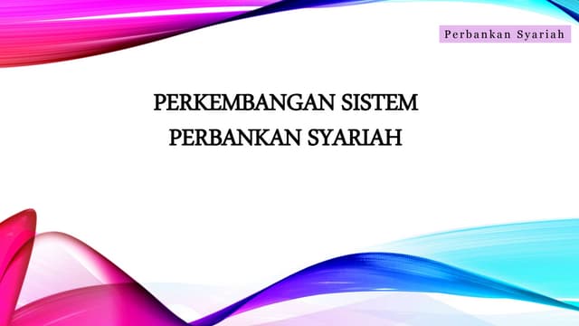 SEJARAH PERKEMBANGAN BANK SYARIAH DI INDONESIA.pptx